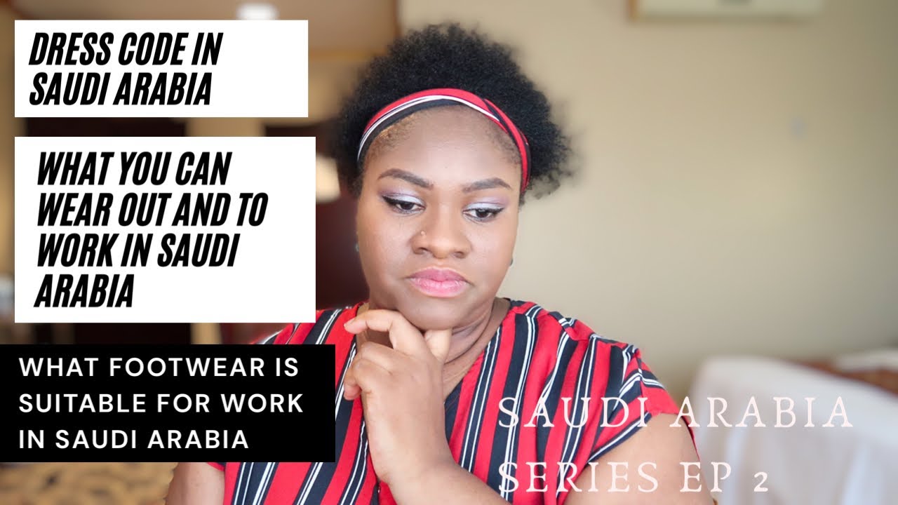 Dress Code for Workers in Saudi | What We Wear To Work including ...