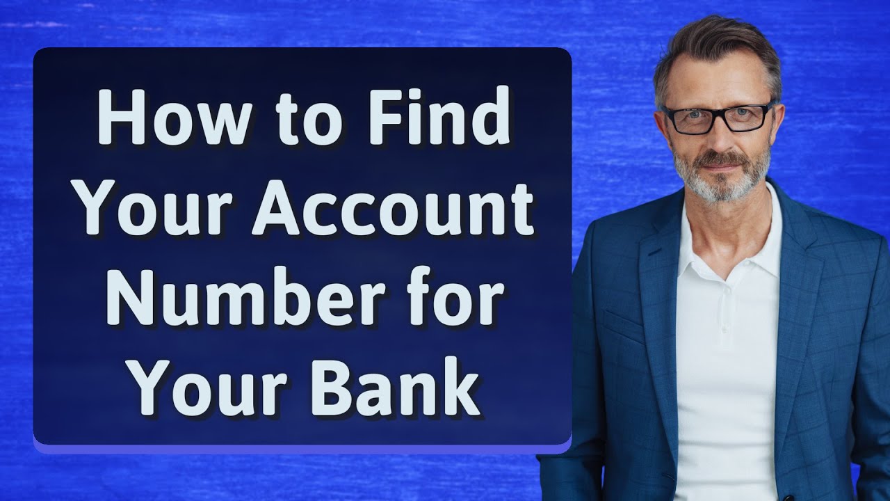 How to Find Your Account Number for Your Bank - YouTube