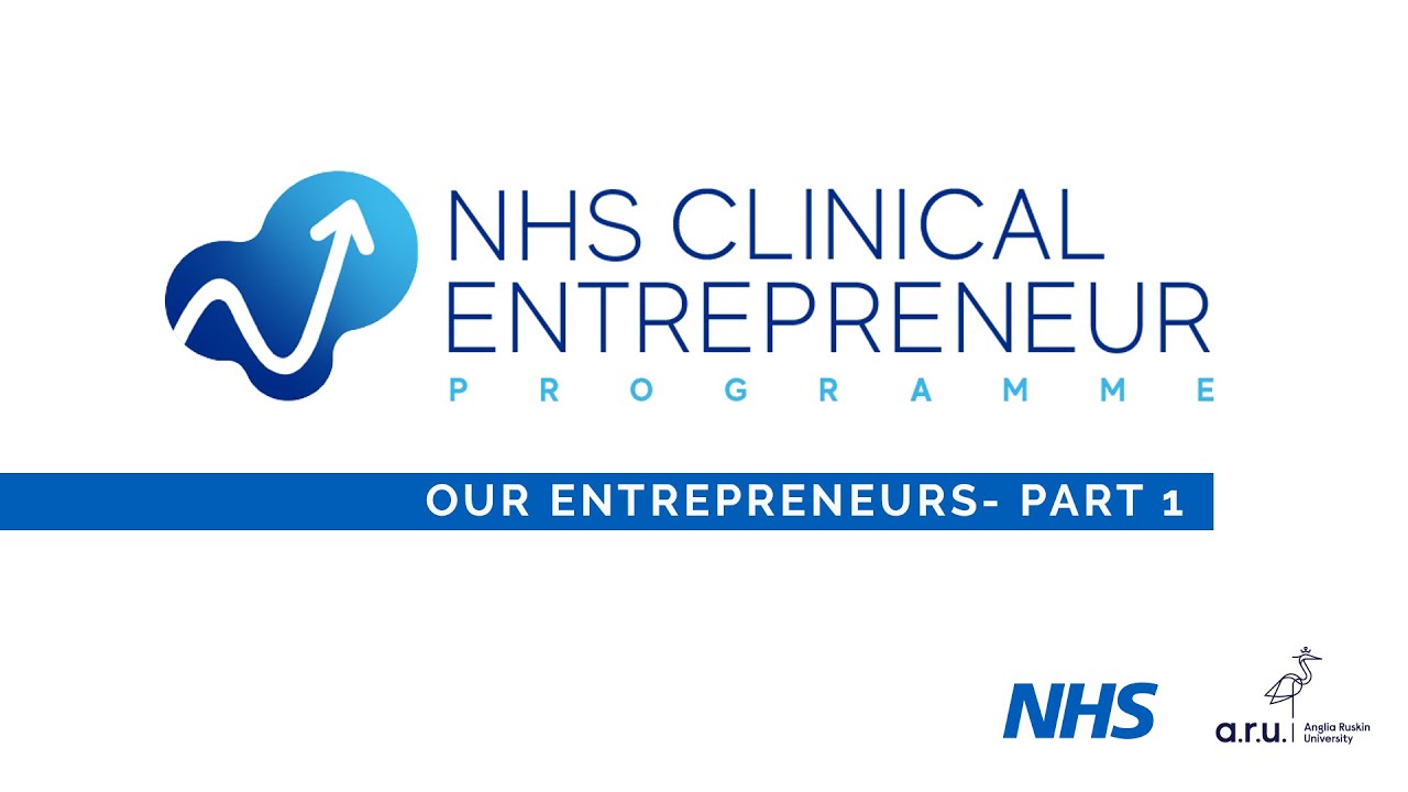 NHS Clinical Entrepreneur Programme 2021 Clinical Entrepreneurs Video ...