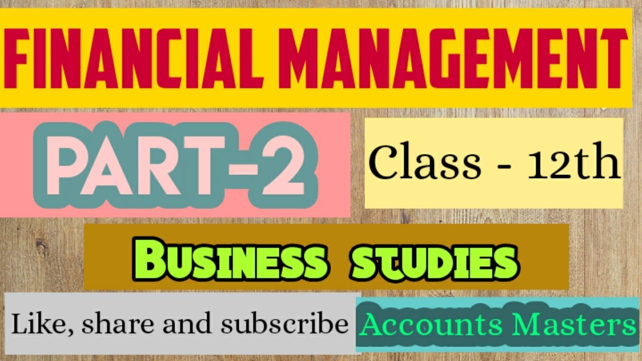Financial Management Part 2 - YouTube