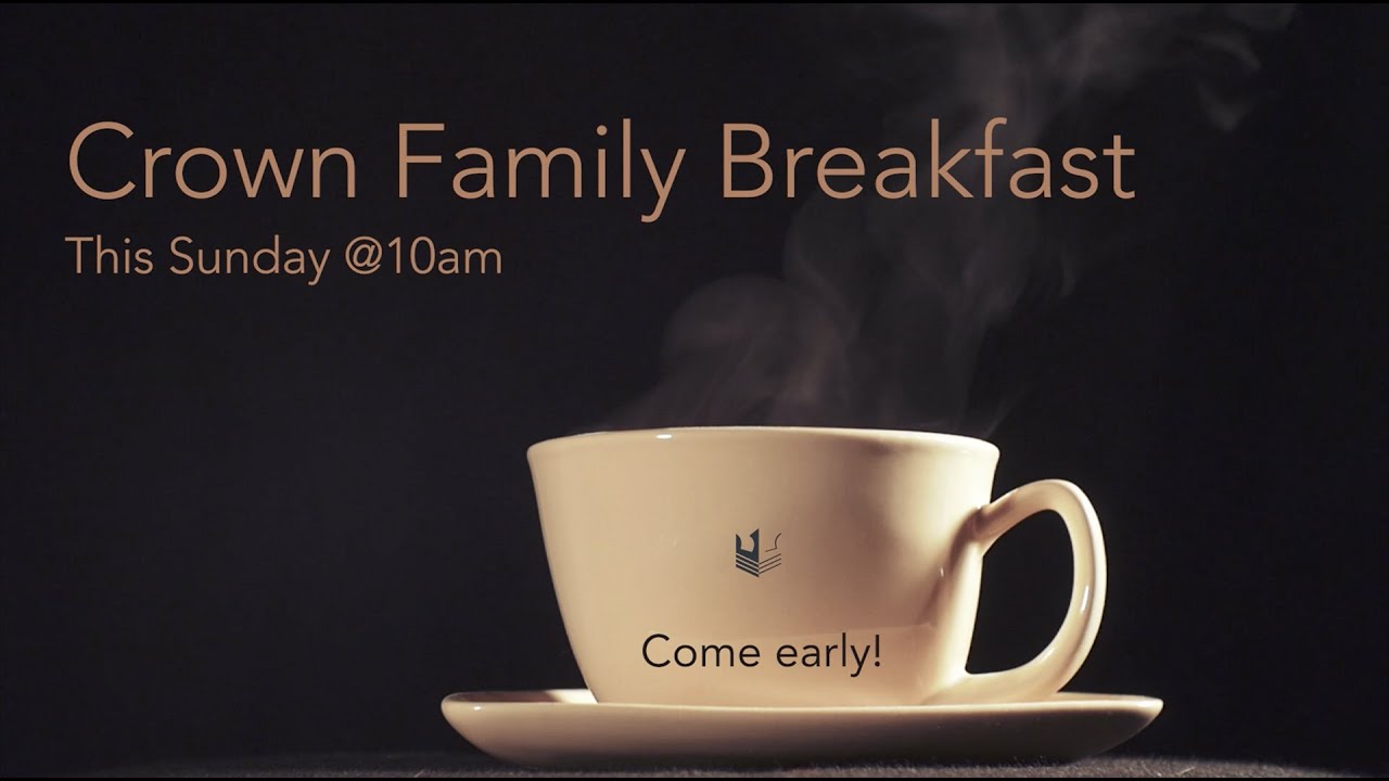 Crown Family Breakfast (promo) - YouTube