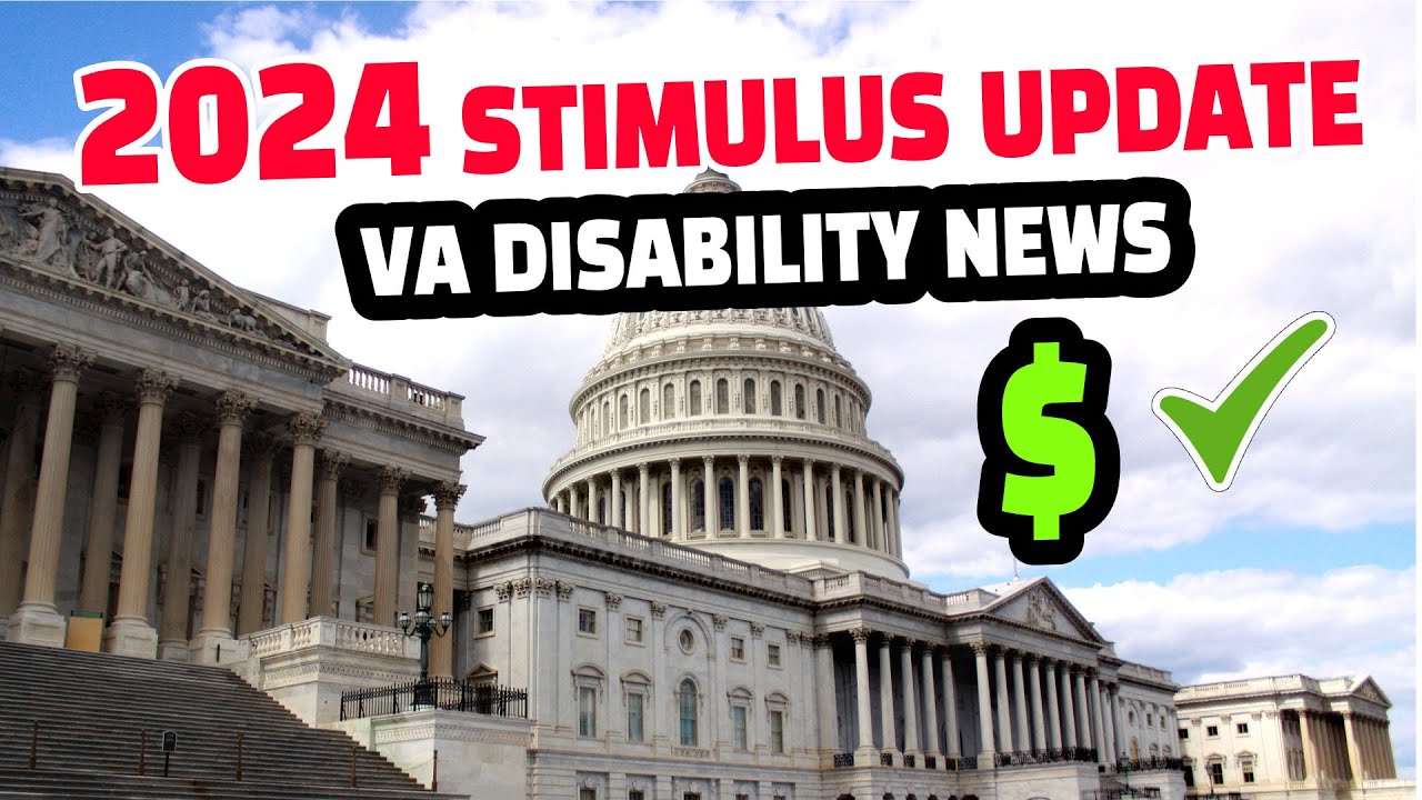 2024 Stimulus Check Update: Latest VA Disability Benefits News - YouTube