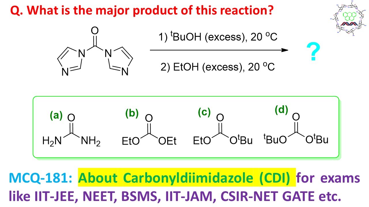 MCQ-181: About Carbonyldiimidazole (CDI) by Dr. Tanmoy Biswas ...