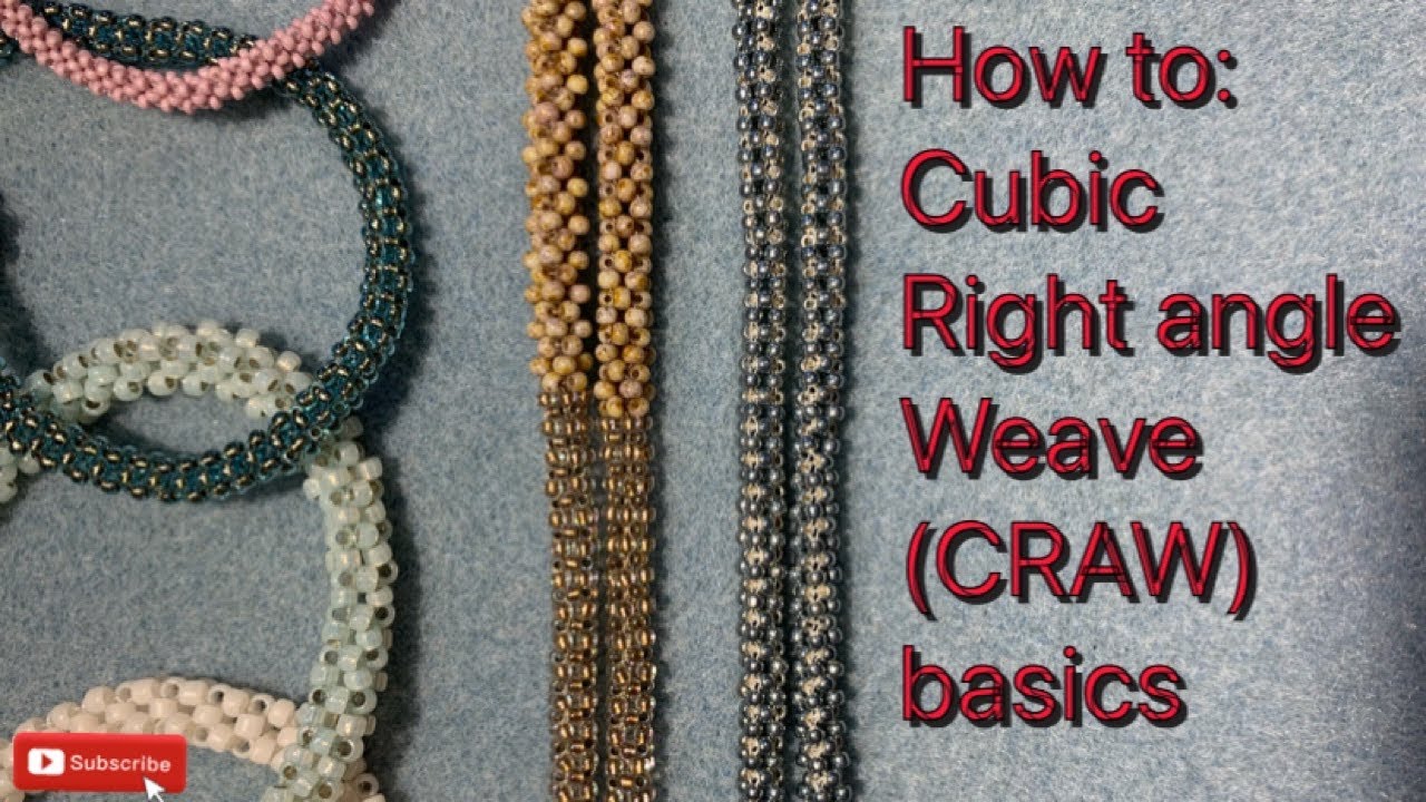 How To Do Cubic Right Angle Weave (CRAW) Basics - YouTube