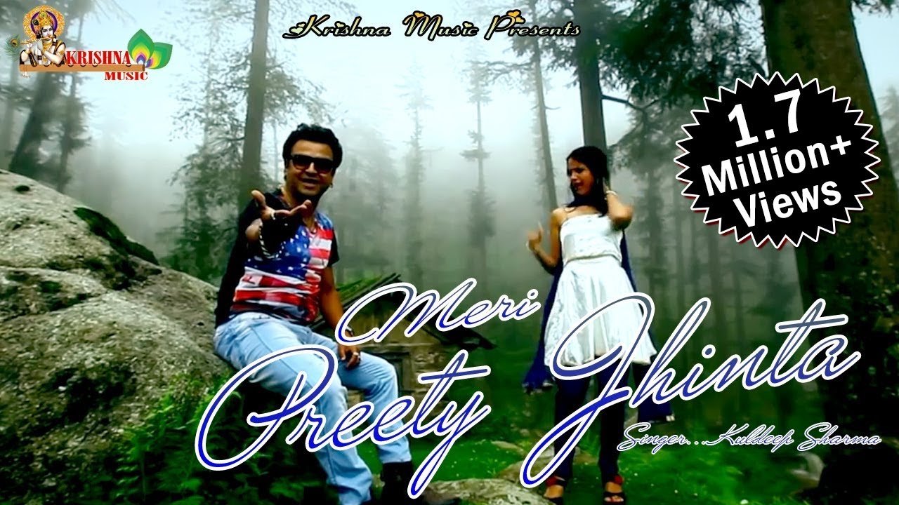 Meri Preity Zinta: Kuldeep Sharma | Superhit Pahari Song | New ...