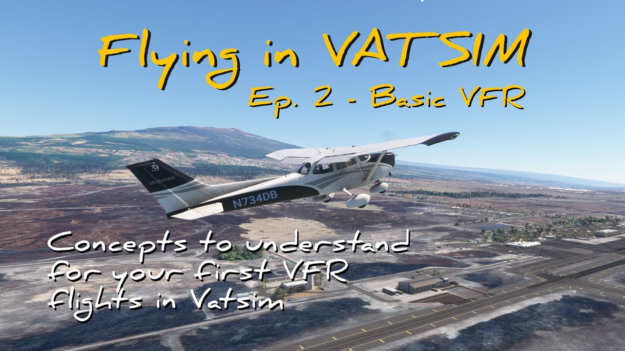 Vatsim Ep2 - VFR Basics - Beginners tips - YouTube