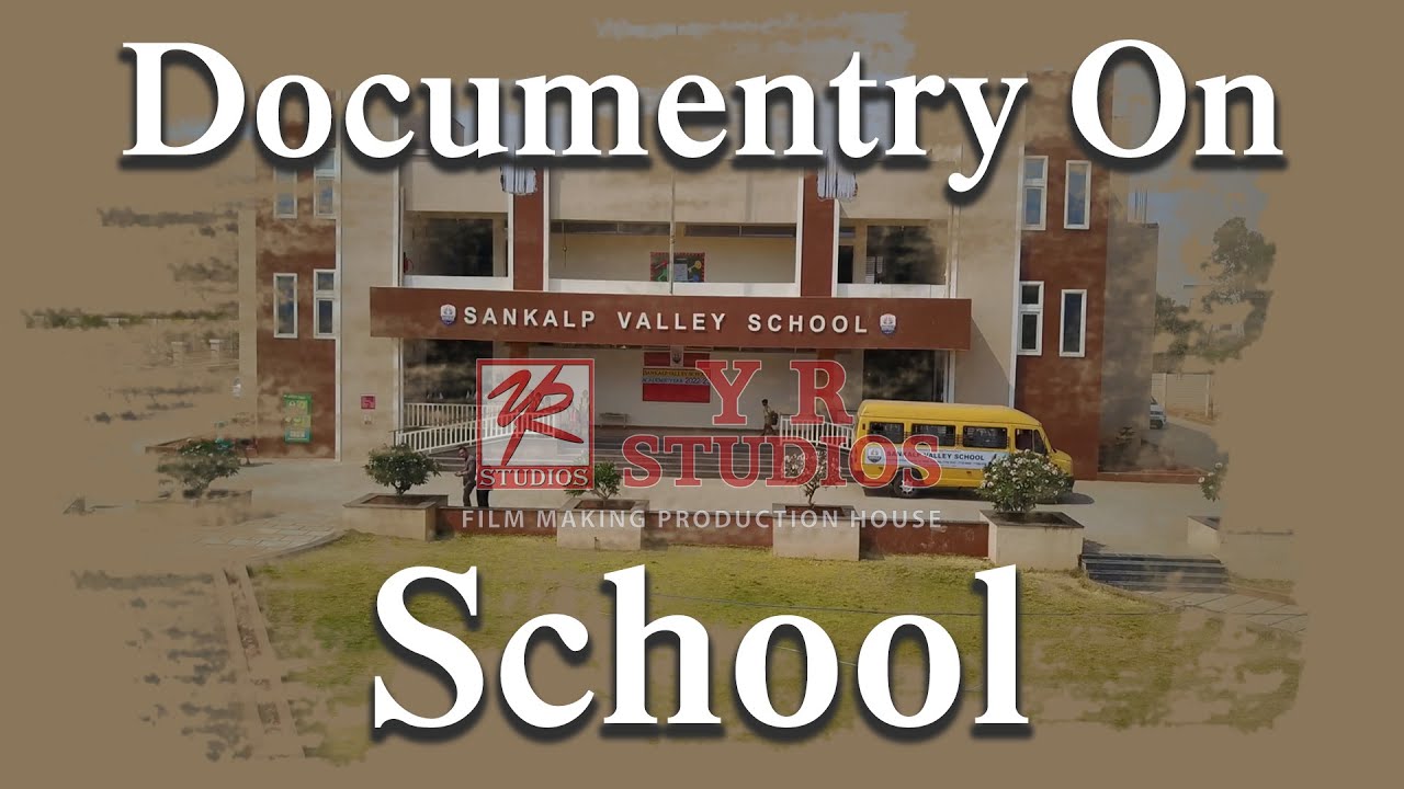 School Documentary | Y R Studios Nanded | Sankalp Valley School Pune ...