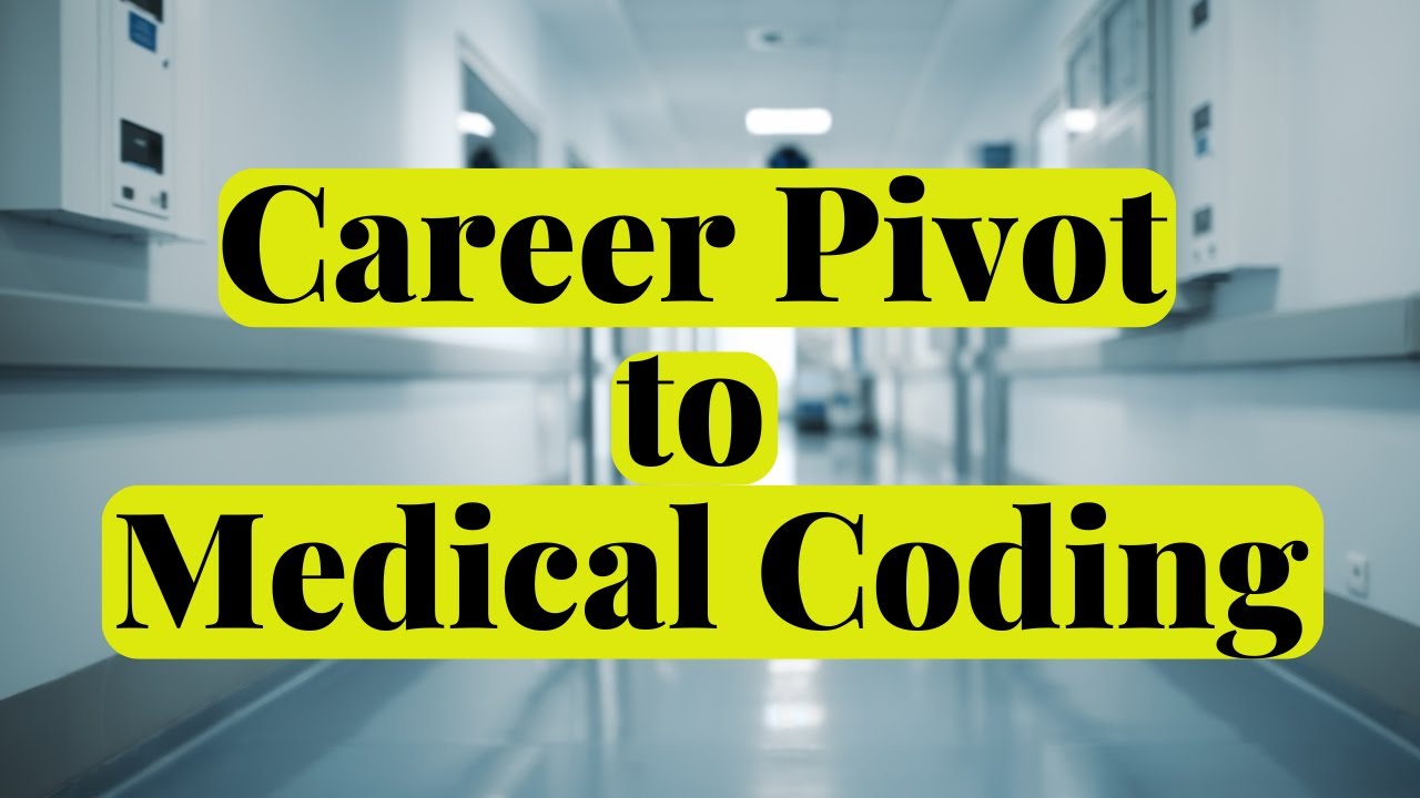 CAREER PIVOT TO MEDICAL CODING? HOW TO DISCUSS IN INTERVIEWS AND ON RESUME - YouTube