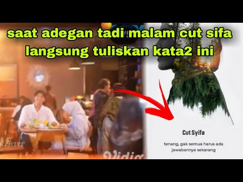 APA MAKSUD CUT SIFA SAMPE TULISKAN KATA2 INI SETELAH ADEGAN DINER TADI ...