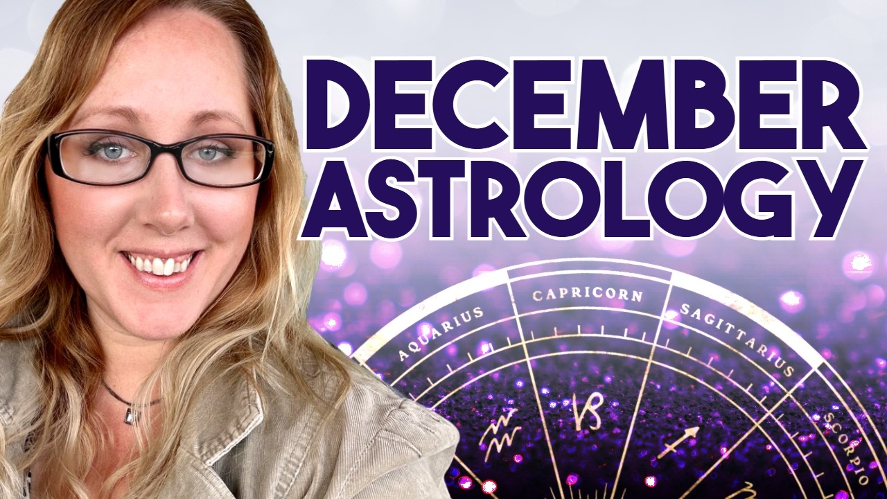 Astrology December 2024 - ALL SIGNS - Astrology - YouTube