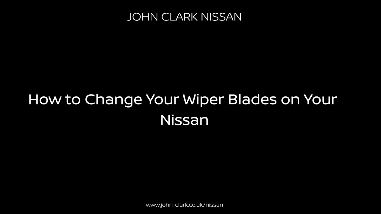 How to Change Your Wiper Blades | Nissan Qashqai, Ariya and Juke | John ...