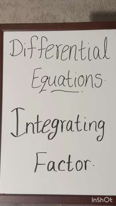 Differential Equations: Integrating factor of a first-order linear differential equation ...