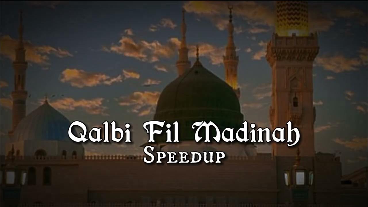 Qalbi Fil Madinah (sped Up & reverb)| Vocal Only & Lyrics |قلبي في المدينة |Maher Zain & Harris ...