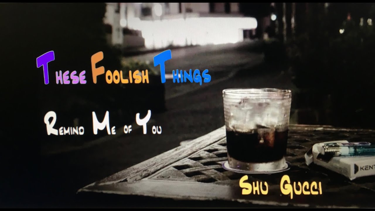 These Foolish Things - YouTube Music