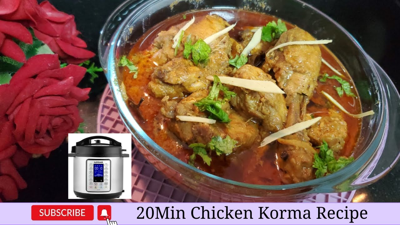 20Min Instant Pot Chicken Korma Recipe | Quick And Easy Chicken Korma ...