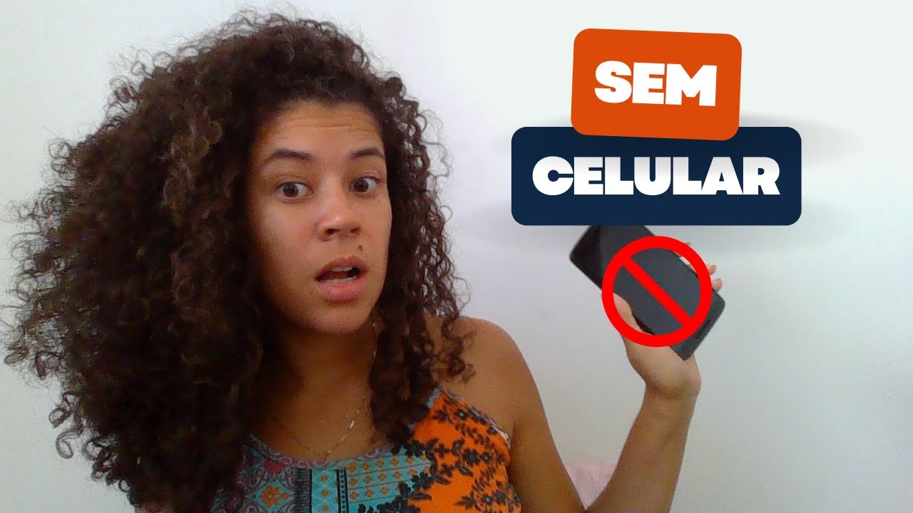 A VIDA SEM CELULAR | O QUE APRENDI? - YouTube
