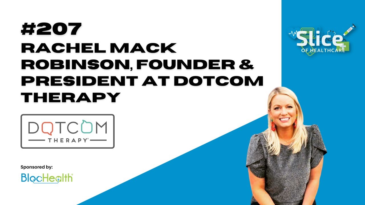#207 - Rachel Mack Robinson, Founder & President at DotCom Therapy ...