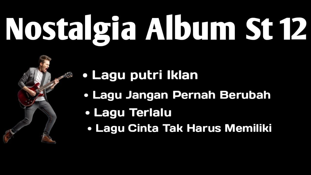 NOSTALGIA LAGU ST 12 | LAGU ST 12 TERPOPULER THAUN 2025 | ALBUM LAGU ...