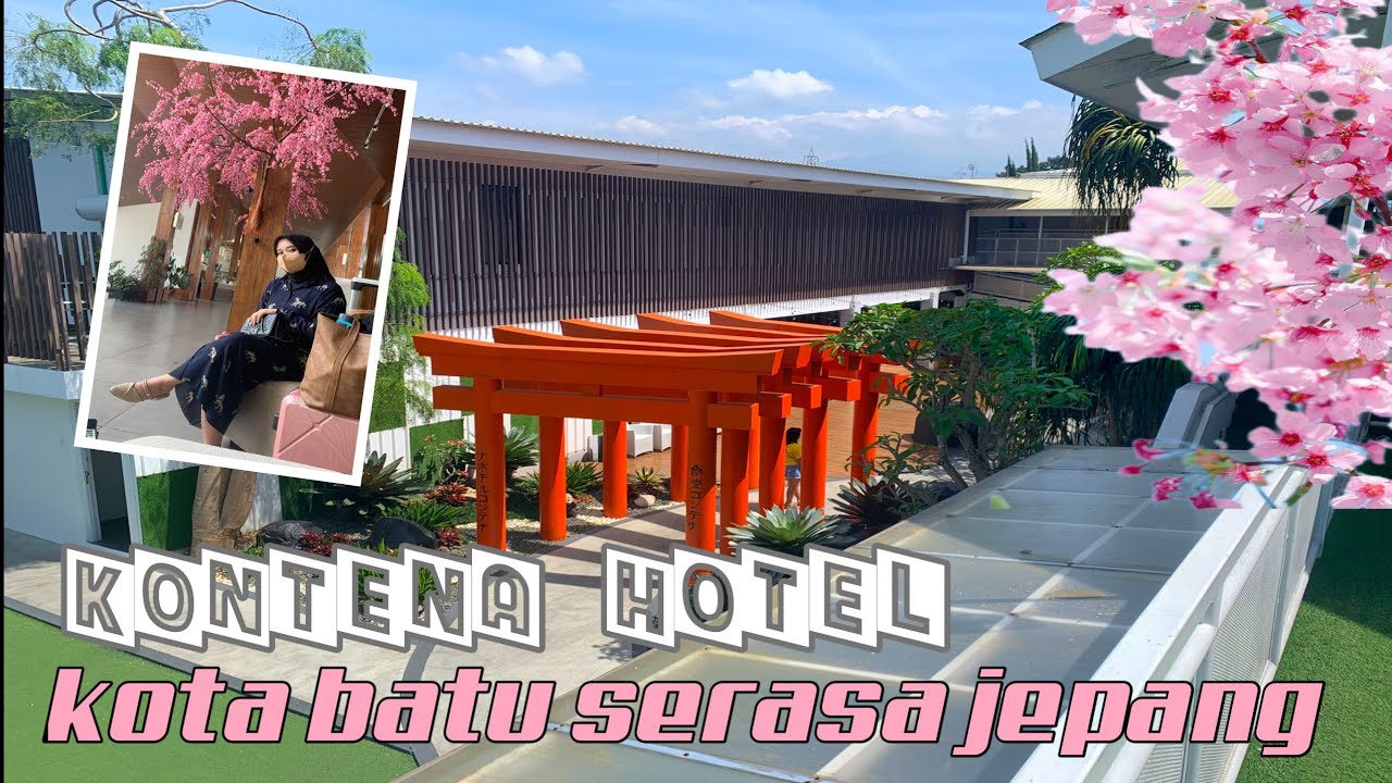 Hotel Kontena Batu || Hotel Bernuasa Jepang || Review Lengkap Terupdate ...