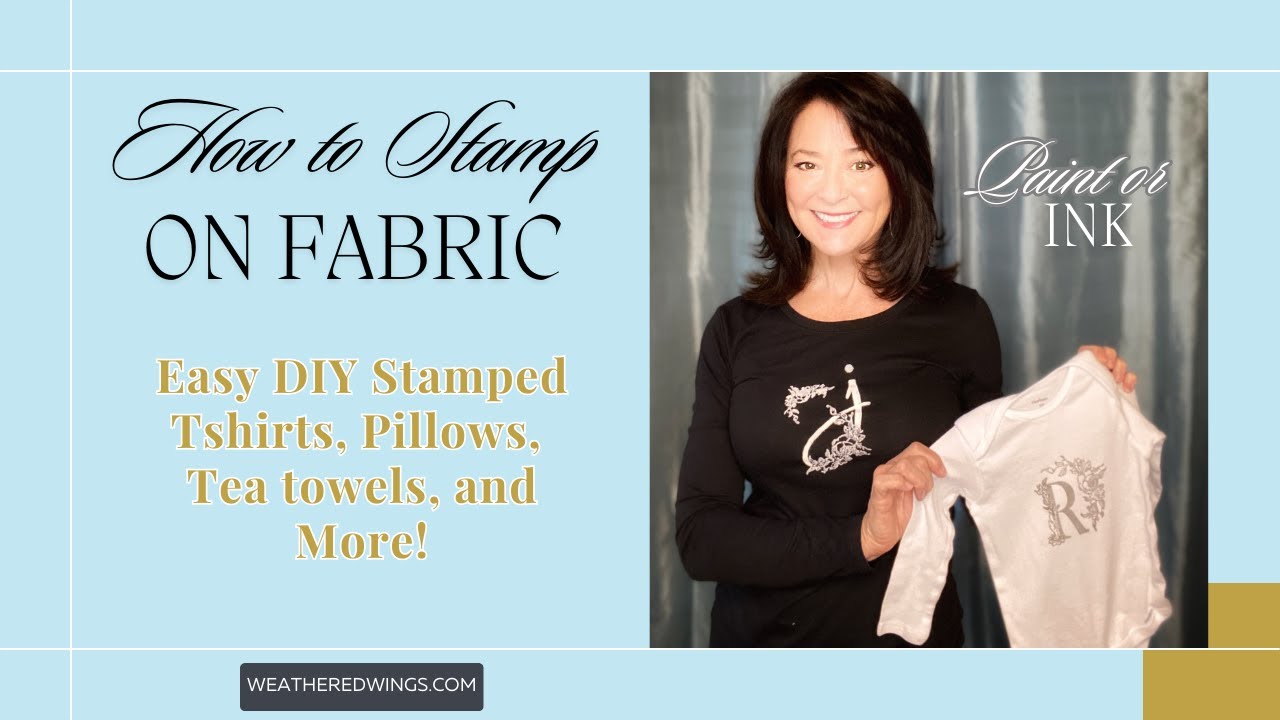 How to Stamp on Fabric|Easy DIY Stamped T-shirts, Pillows, Tea Towels ...