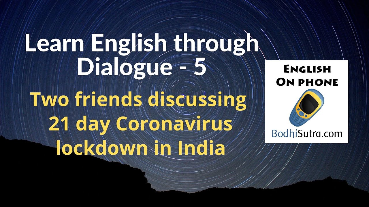 ENGLISH THROUGH DAILY NEWS DIALOGUE: Two friends discussing 21 Day ...