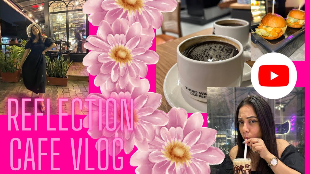 Visit to reflection cafe.. - YouTube