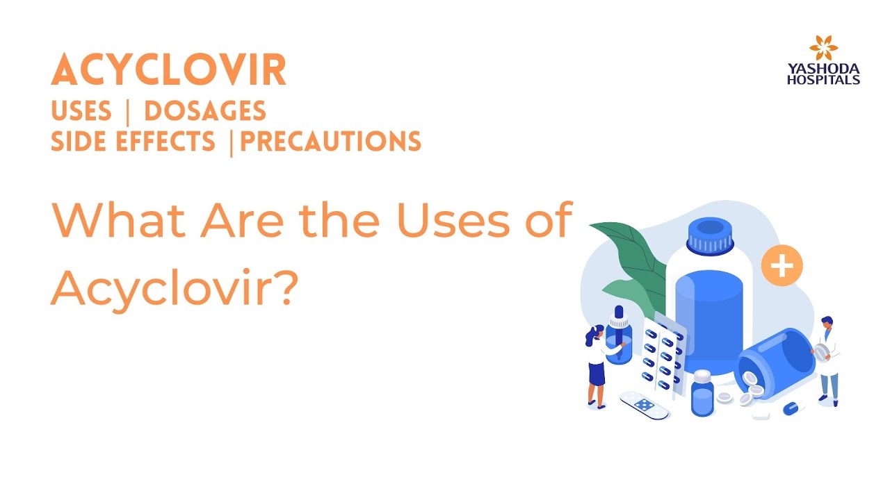 What are the uses of Acyclovir? - YouTube