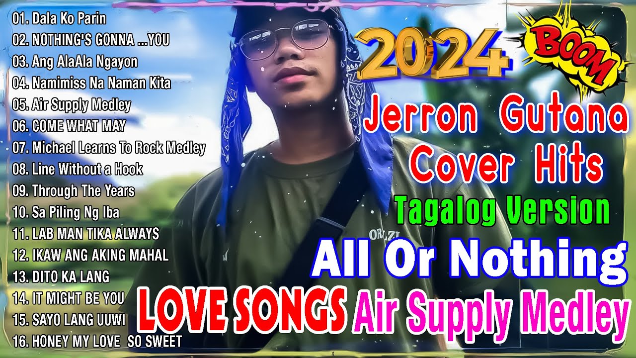 Jerron Gutana Cover 2024🎶All out of love Air Supply Tagalog Version 🎶 ...