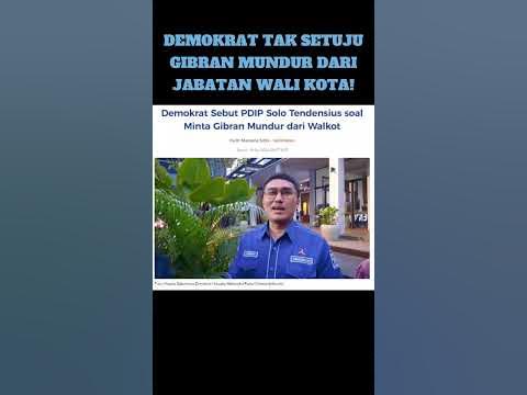 Demokrat Sebut PDIP solo Tendensius soal Minta Gibran Mundur dari Walkot #memes - YouTube