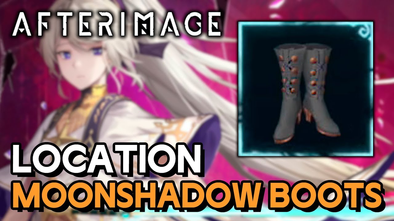 Afterimage - Moonshadow Boots Location (Boots) - YouTube