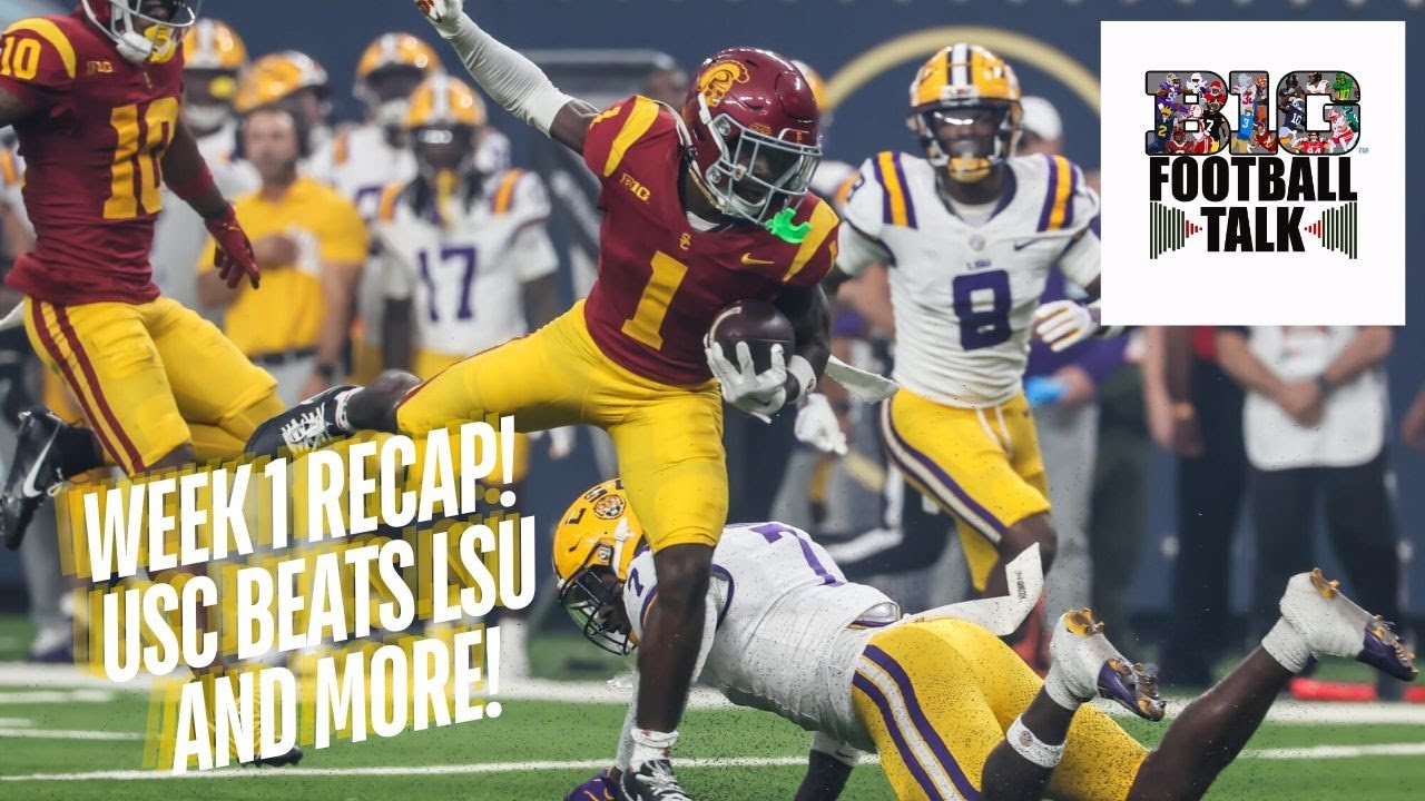USC Beats LSU! PJ Fleck chokes away game vs UNC. PSU, NW with big wins ...