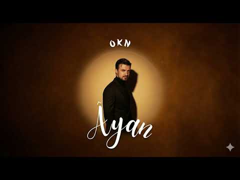 OKN - AYAN (Official Lyric Video)
