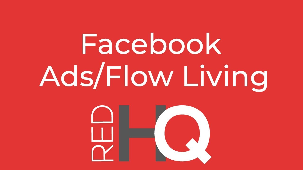 Facebook Ads / Flow Living - YouTube