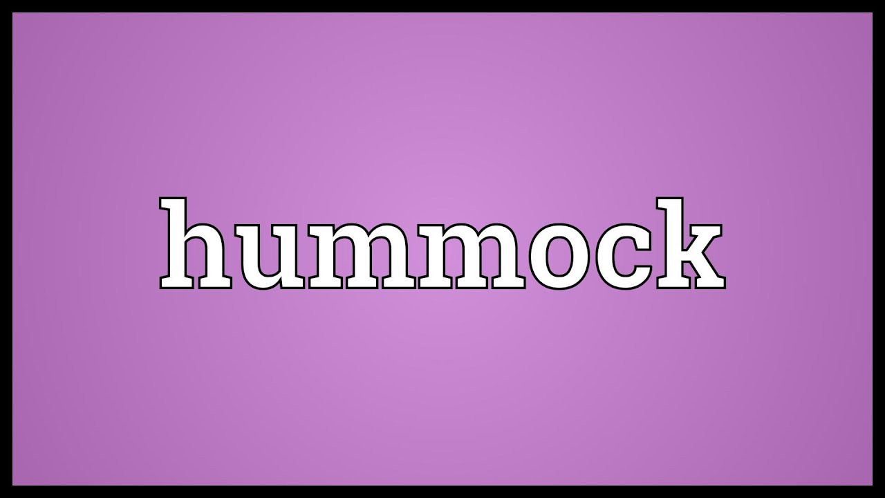 Hummock Meaning - YouTube