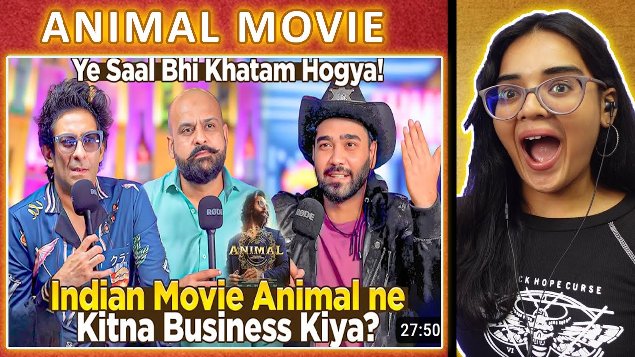 Ye Saal Bhi Khatam Hogaya REACTION | Indian Animal Kitna Business Kiya ...