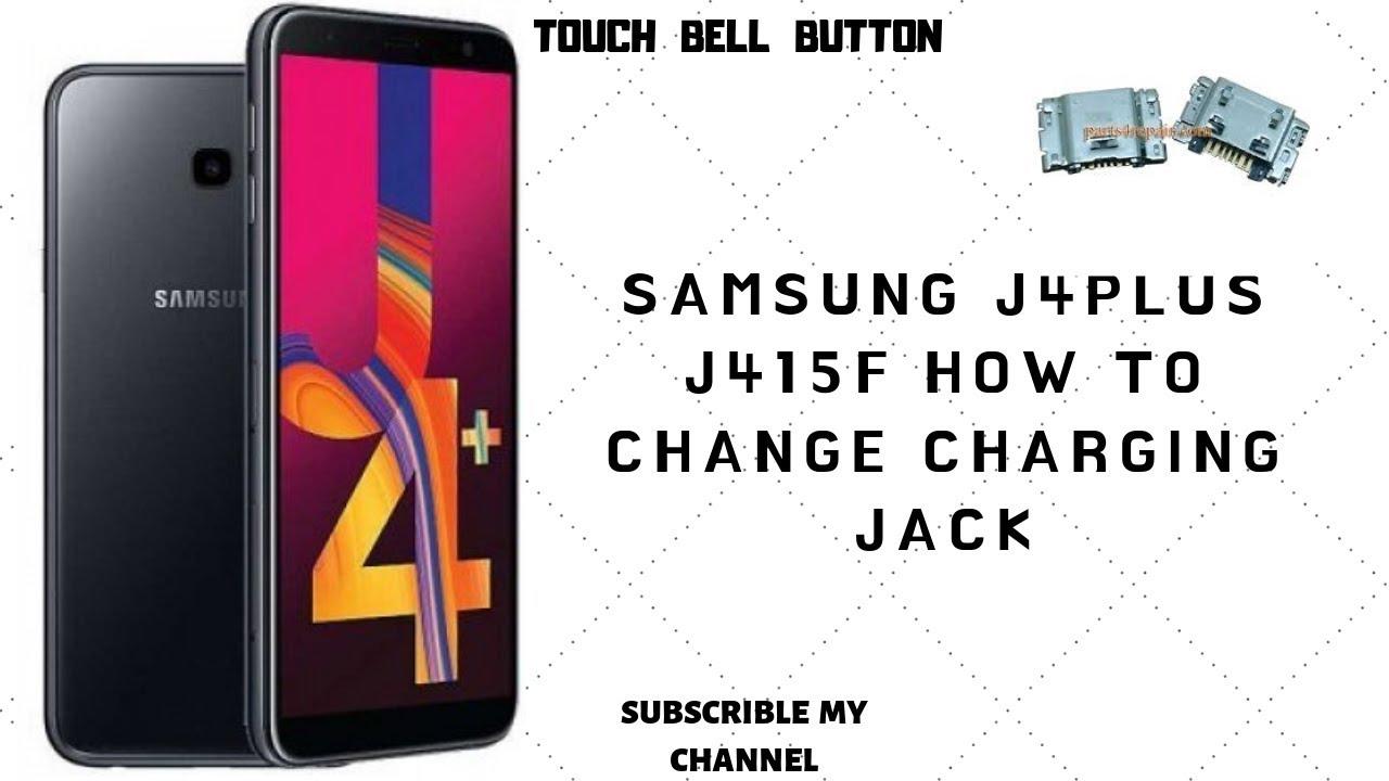 Samsung J415f J4plus how to change charging port,jack - YouTube