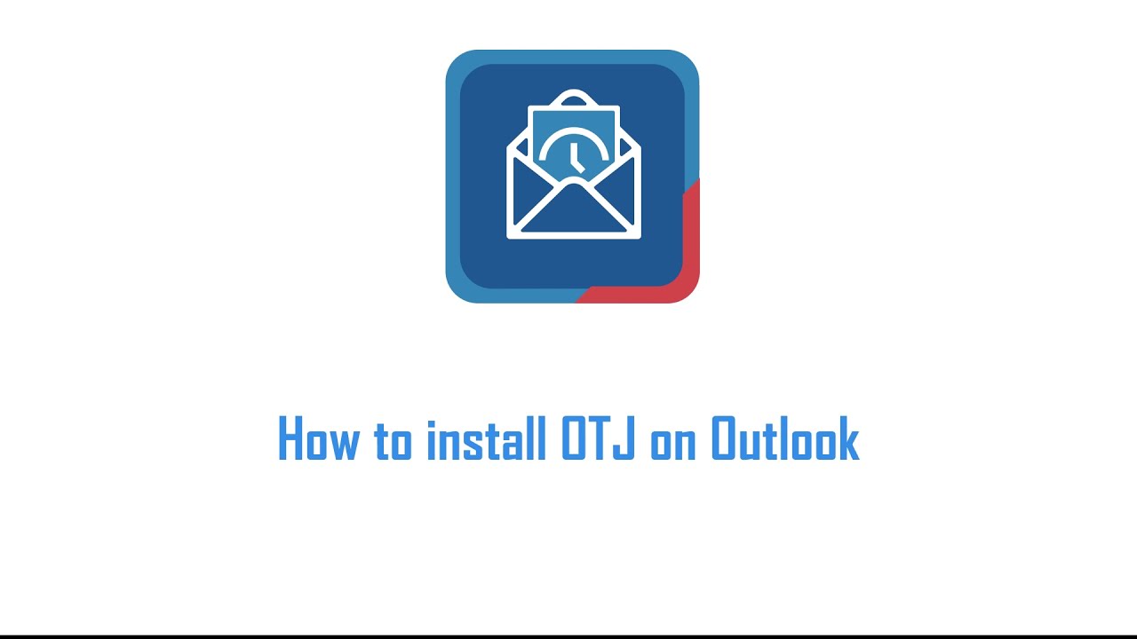 How to install OTJ on Outlook - YouTube