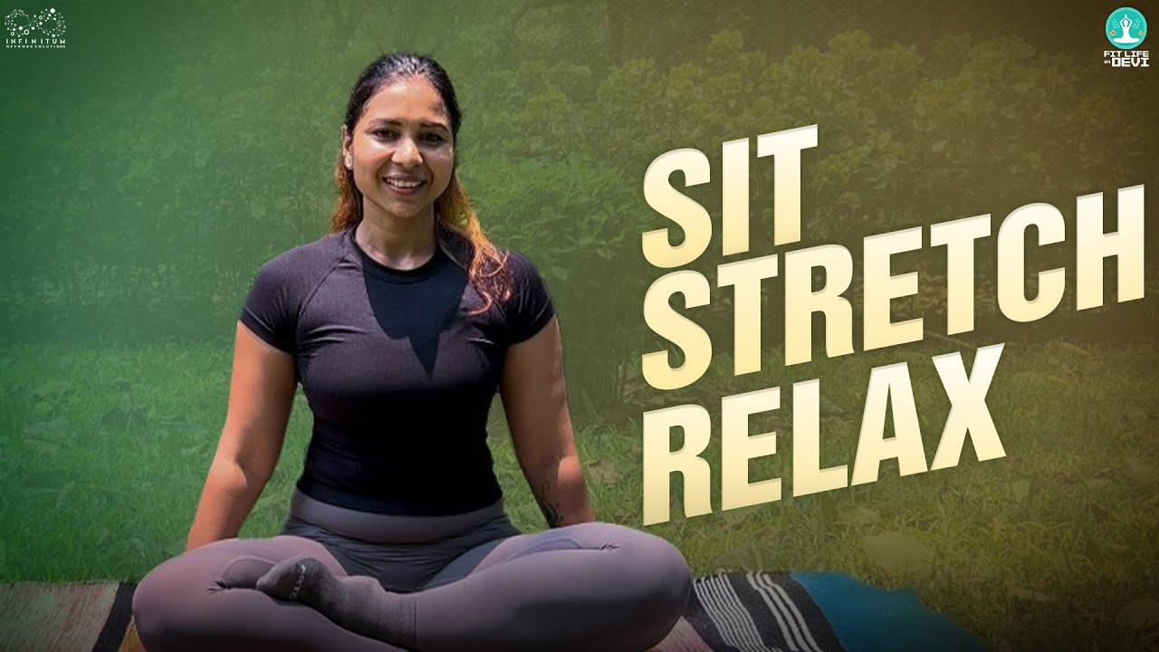 Full Body Stretch in Sitting Posture for Muscle Relaxation ...