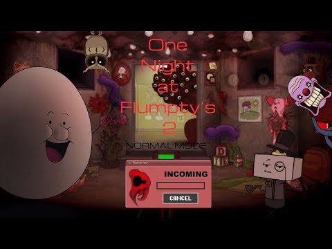 FLUMPTY'S SECOND GAME!!!! - One Night at Flumpty's 2 (NORMAL MODE ...