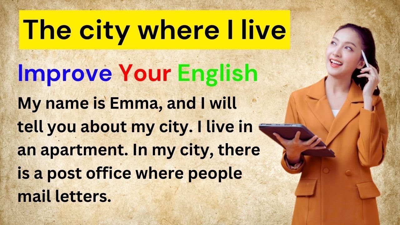 Improve your English | The city where I live | Learning English ...