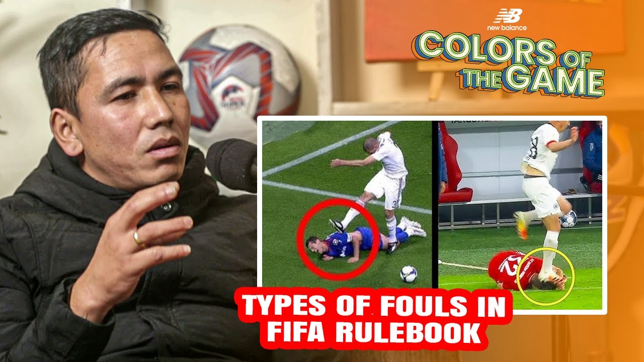 Types of Fouls in FIFA Rulebook | Prakash Nath Shrestha | Colors of the ...