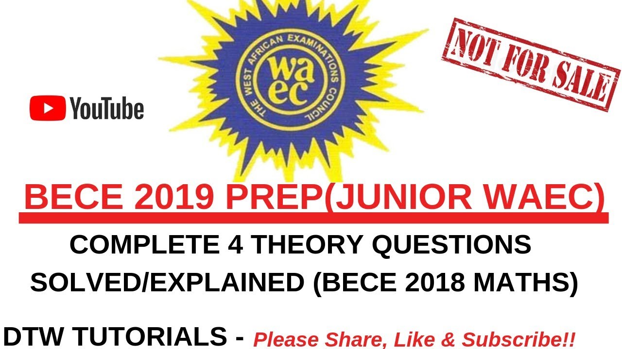 BECE 2019 Prep - Maths Theory Questions Solved(Junior WAEC 2018) - YouTube