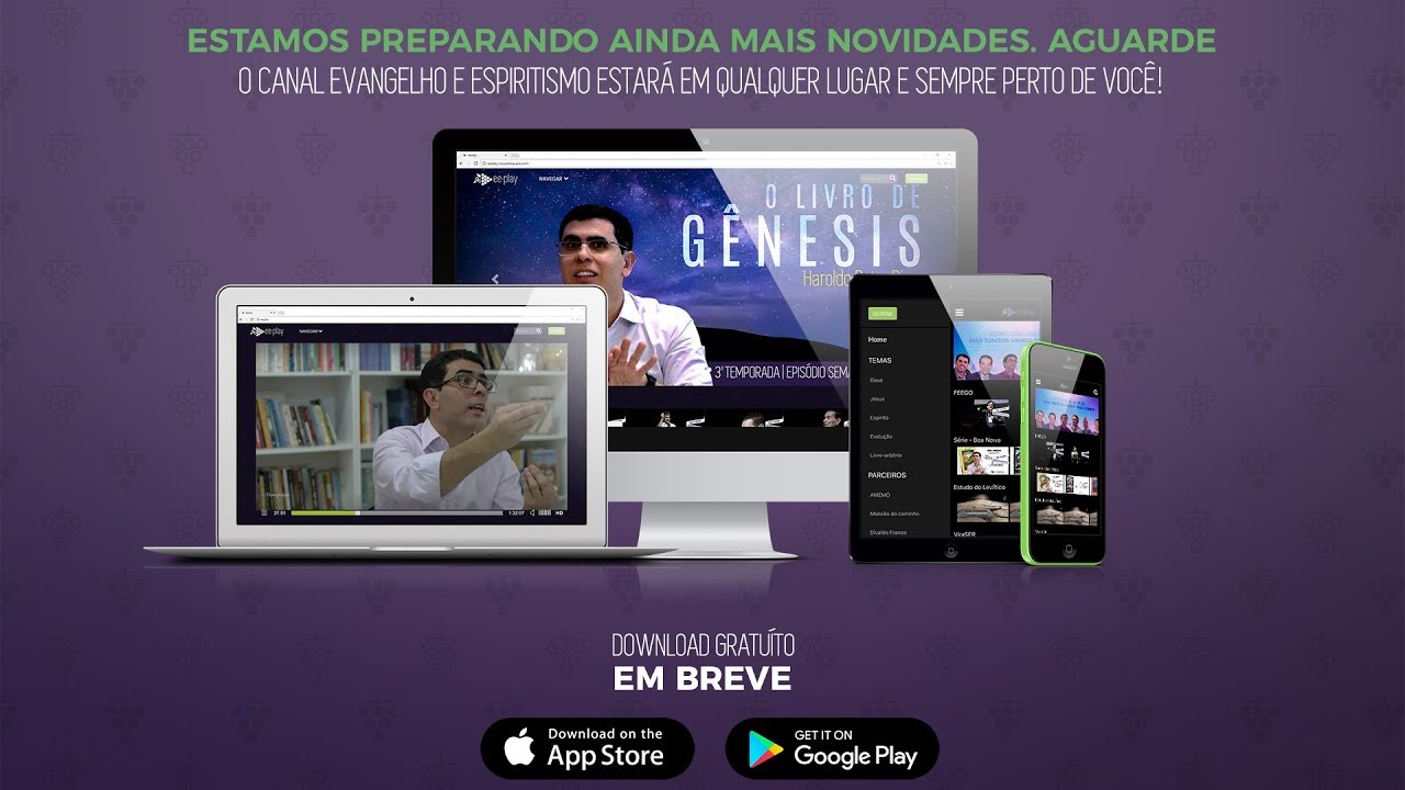 Em Breve APPs da Nova Plataforma de Videos Evangelho e Espiritismo ...