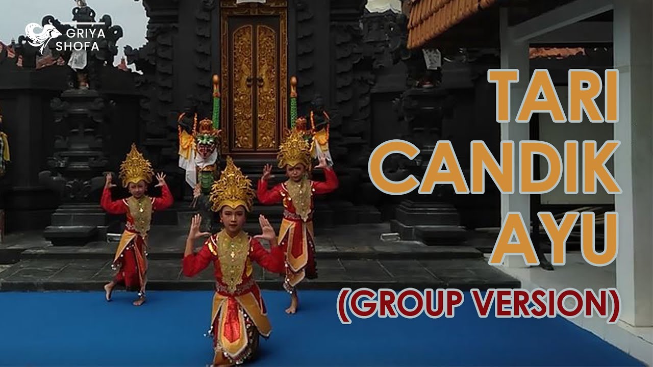 Tari Candik Ayu Versi Grup | Griya Shofa - YouTube