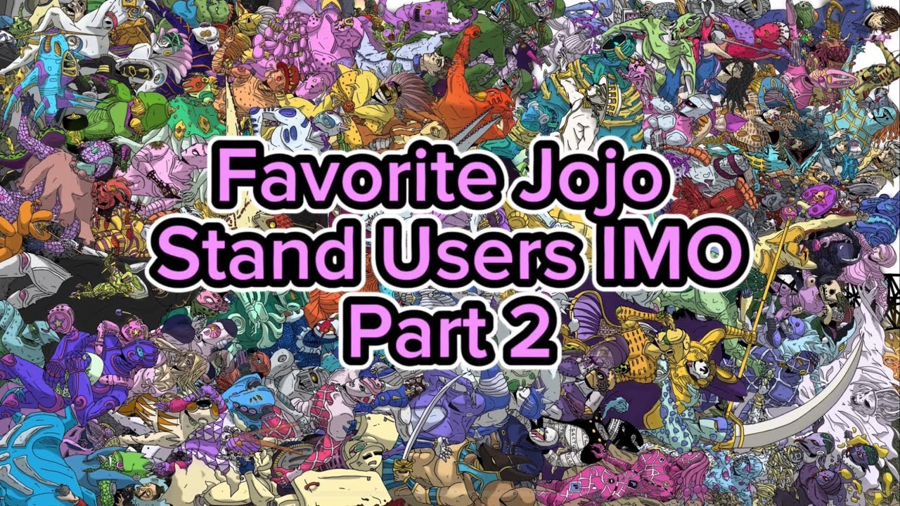 Favorite Jojo Stands Part 2 - YouTube