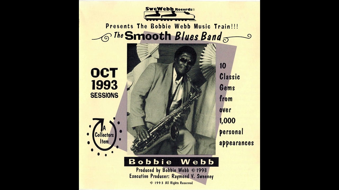 Bobbie Webb - Presents The Bobbie Webb Music Train & The Smooth Blues ...