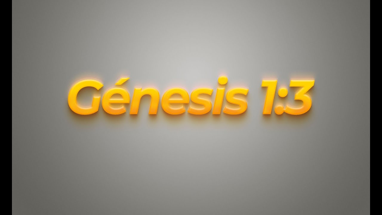 Génesis 1:3 - Biblia para la Vida Práctica, Versículo a Versículo ...