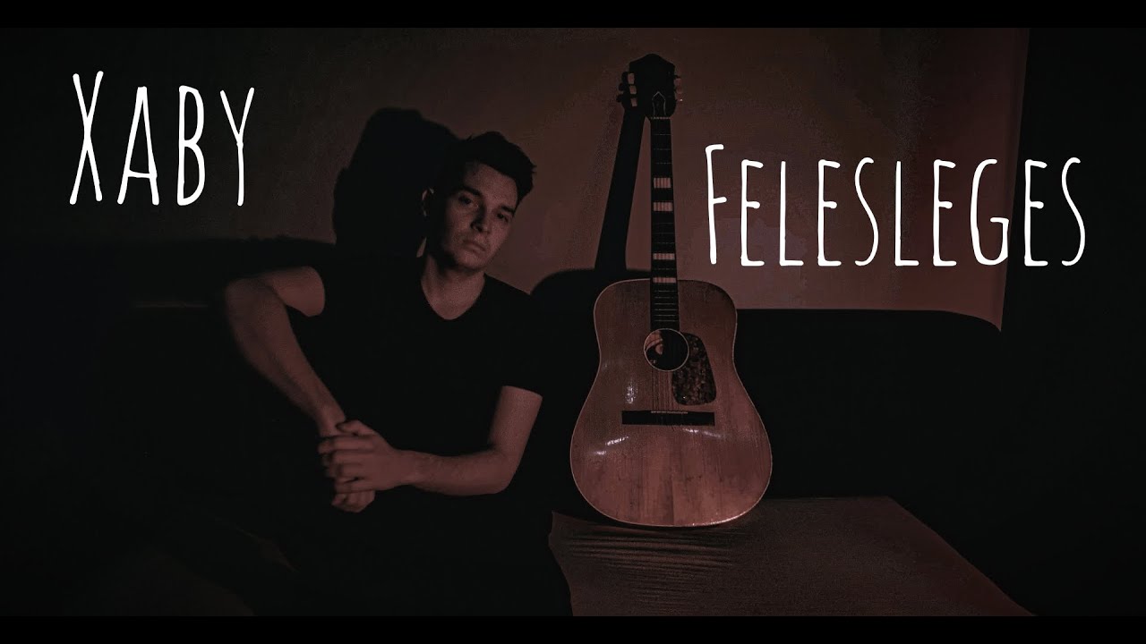 Xaby - Felesleges (Official Music Video) - YouTube