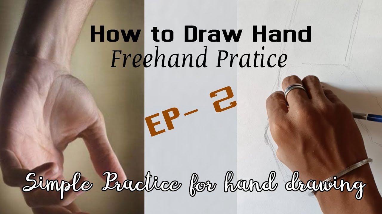 How to Draw Hands Easily | Freehand Practice for Beginners (EP 2) - YouTube