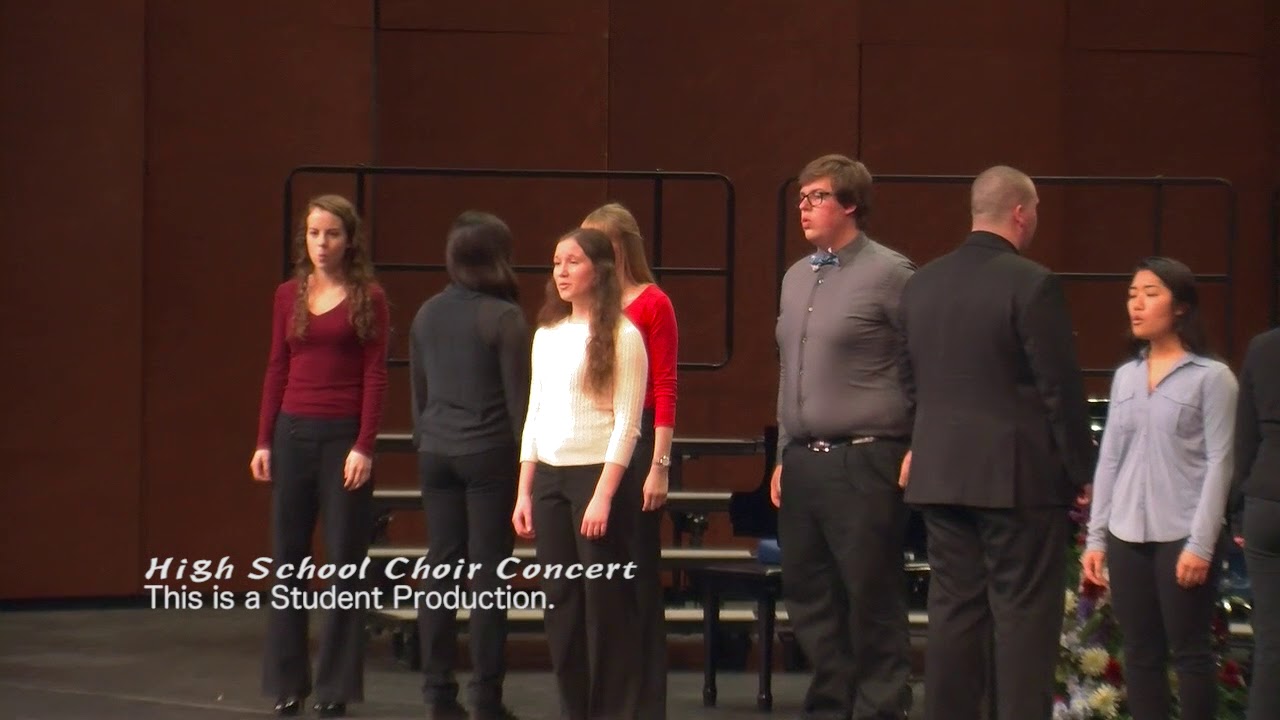 High School Choir Concert 3/10/16 - YouTube